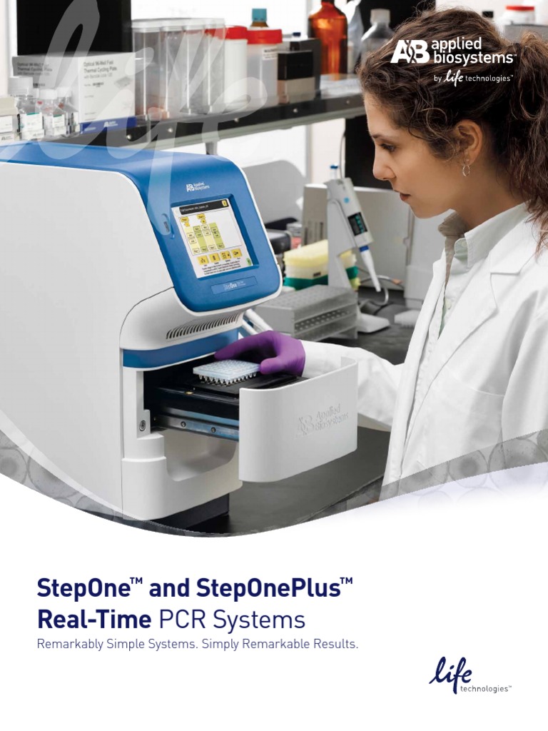Stepone and Steponeplus Real-Time PCR Systems: Remarkably Simple ...