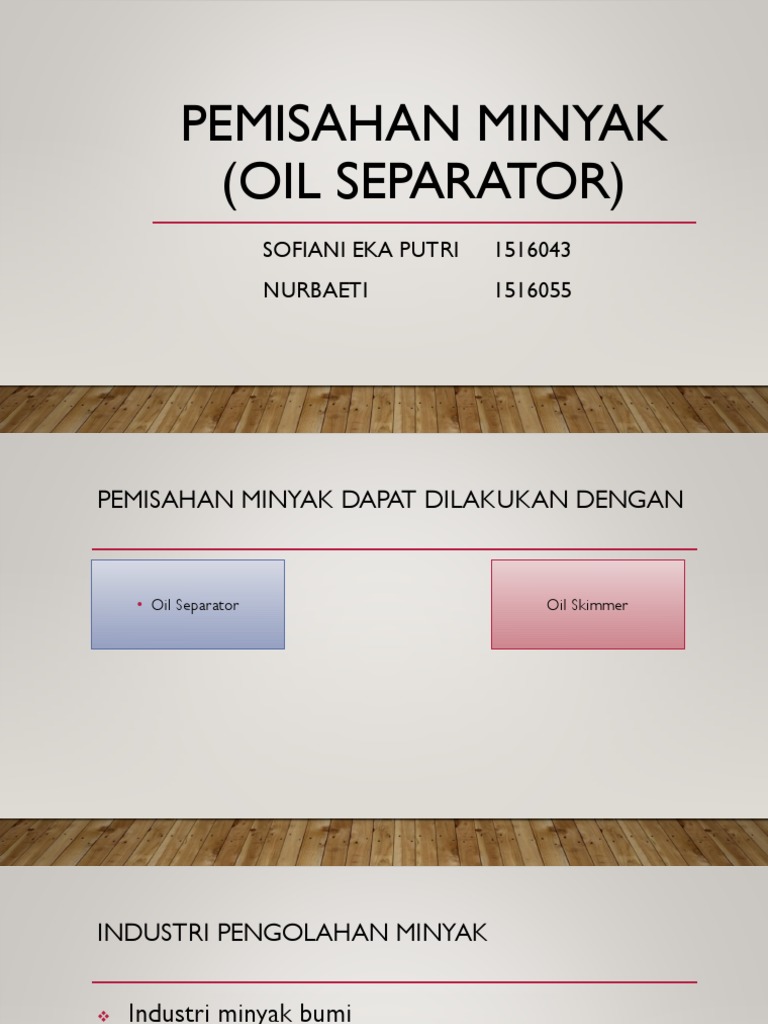 Pemisahan Minyak (Oil Separator) | PDF