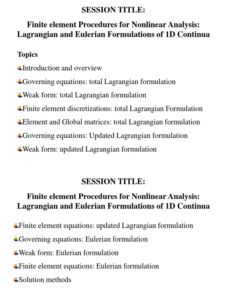 Finite Element Procedures For Nonlinear Analysis Lagrangian and Eulerian Formulations of 1D ...