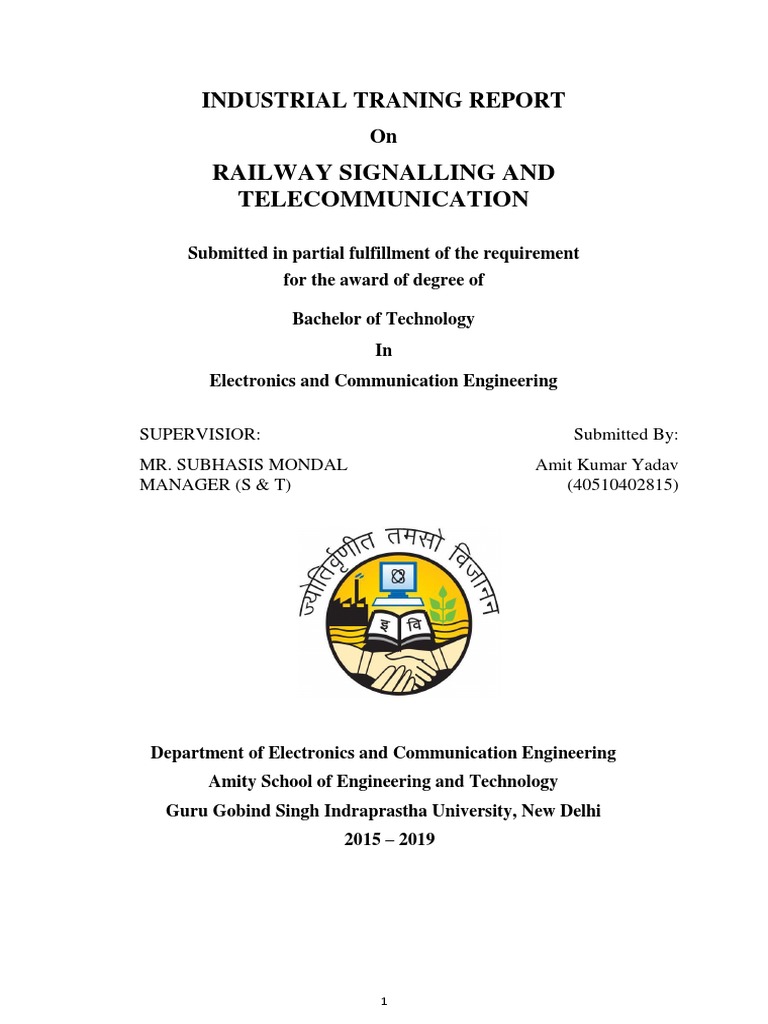 Railway Signalling and Telecommunication: Industrial Traning Report ...