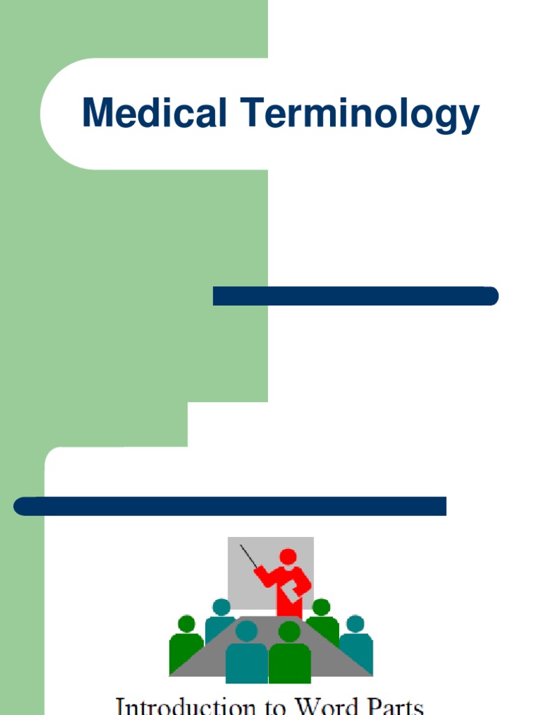 Anatomy of Medical Terminology: Understanding the Four Components of ...