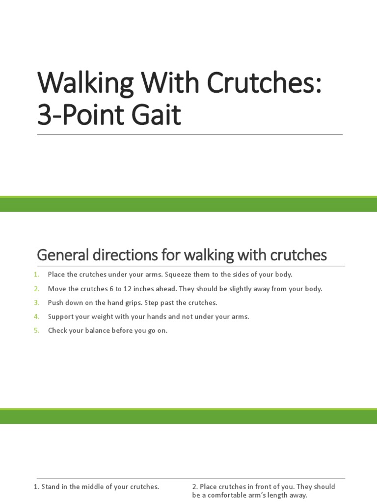 Three-Point Gait with Crutches Guide | PDF | Self-Improvement