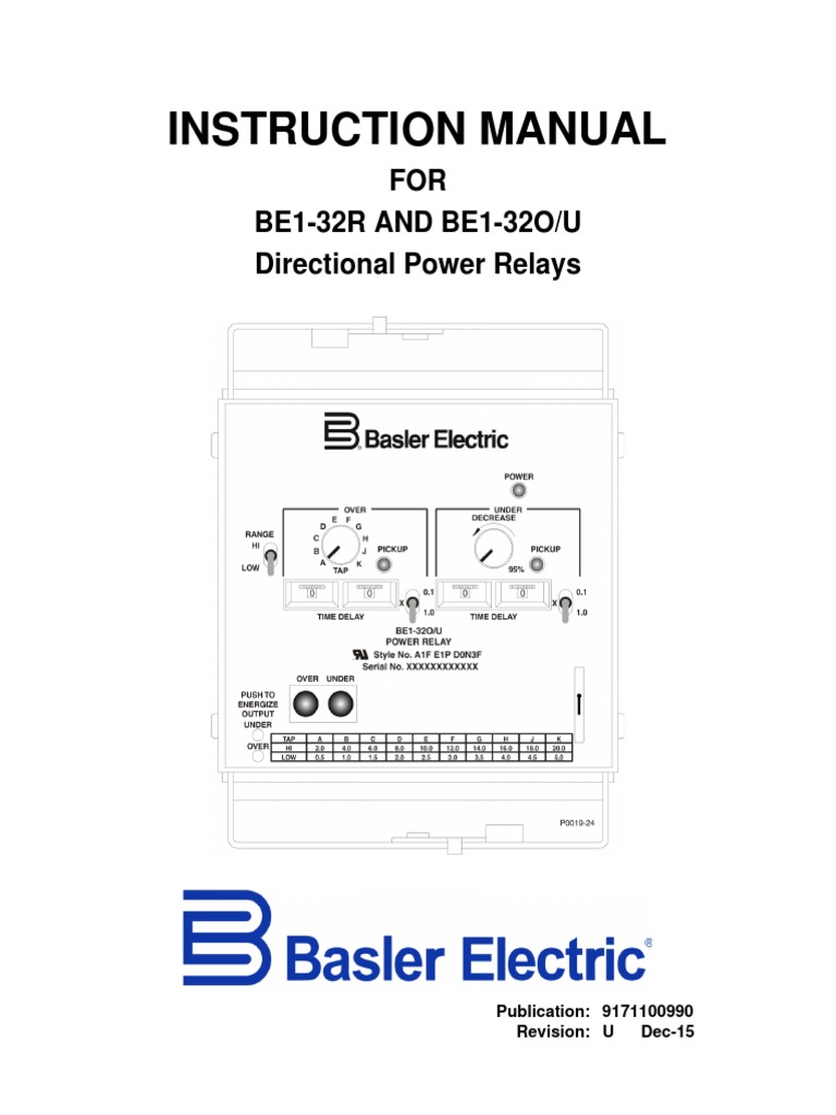 Instruction Manual: FOR BE1-32R AND BE1-32O/U Directional Power Relays ...