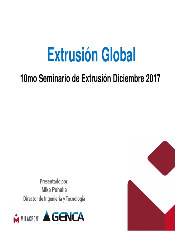 Genca-Milacron Extrusion Technology Overview - Spanish Mike Puhalla ...