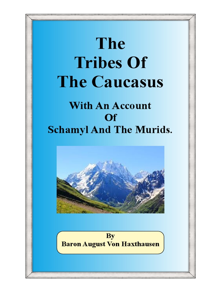 The Tribees of The Caucasus | PDF | Caucasus | Iran