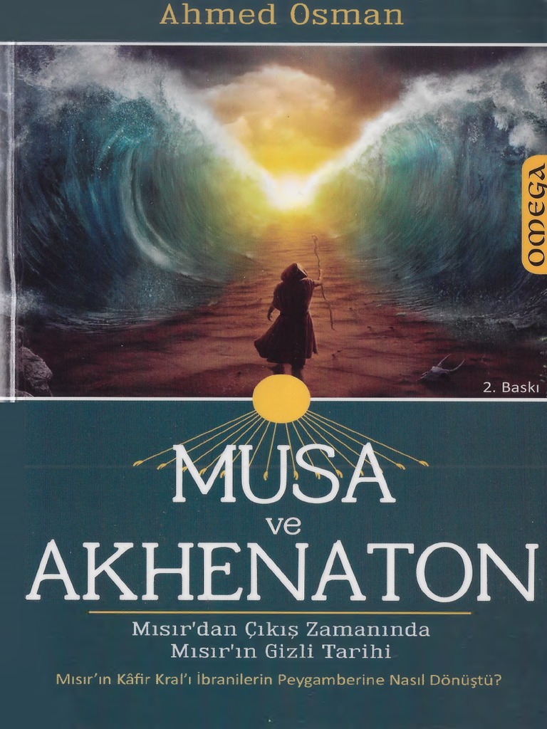 Ahmed Osman - Musa Ve Akhenaton-Mısır'Dan Çıkış Zamanında Mısır'in ...