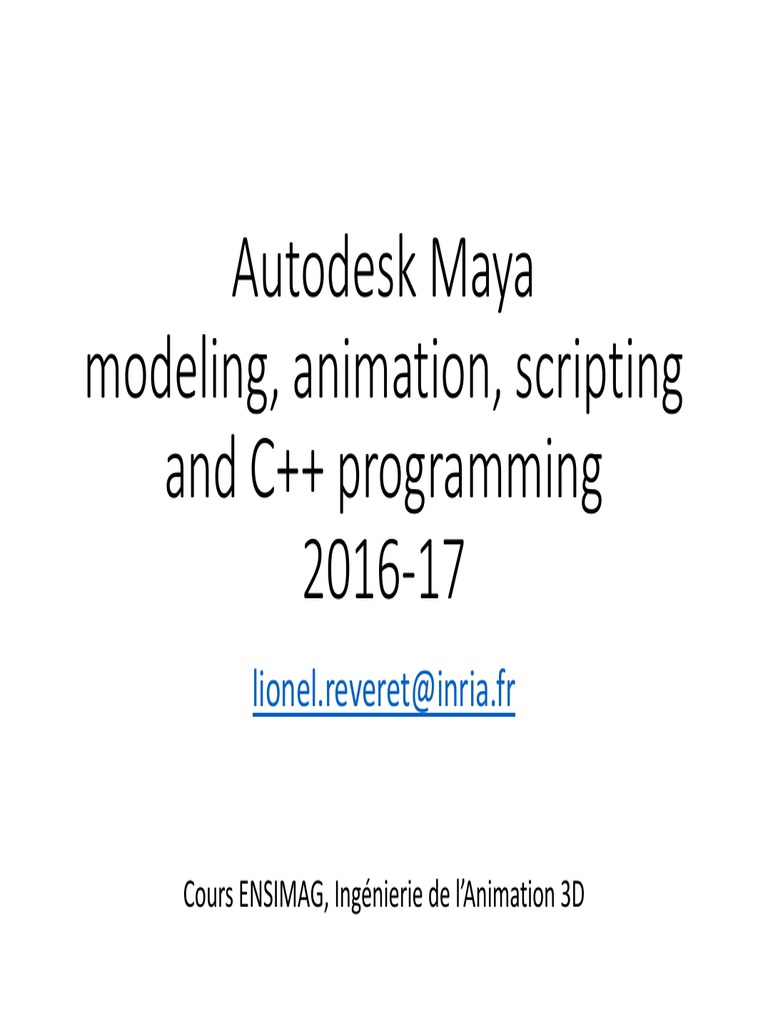 Autodesk Maya Modeling Animation Scripting And C Programming 2016 17 Pdf Autodesk Maya