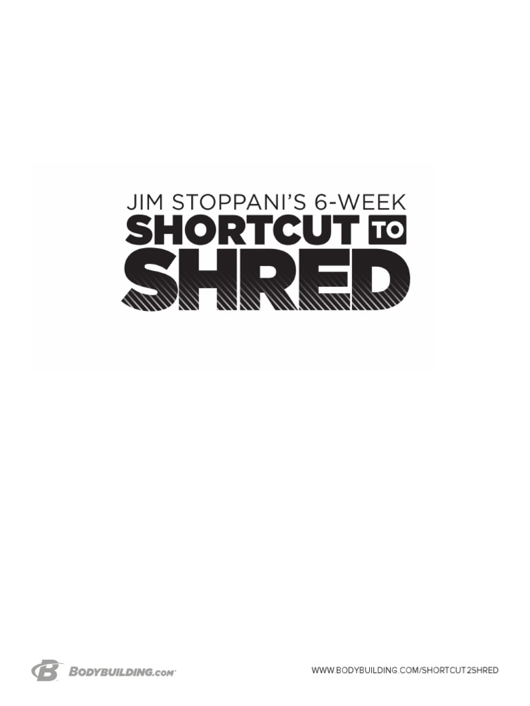 Jim Stoppani's 6-Week Shred Plan | PDF | Sports Nutrition | Food And Drink