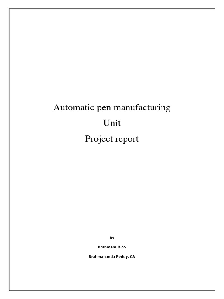 Automatic Pen Manufacturing Project | PDF | Pen | Plastic