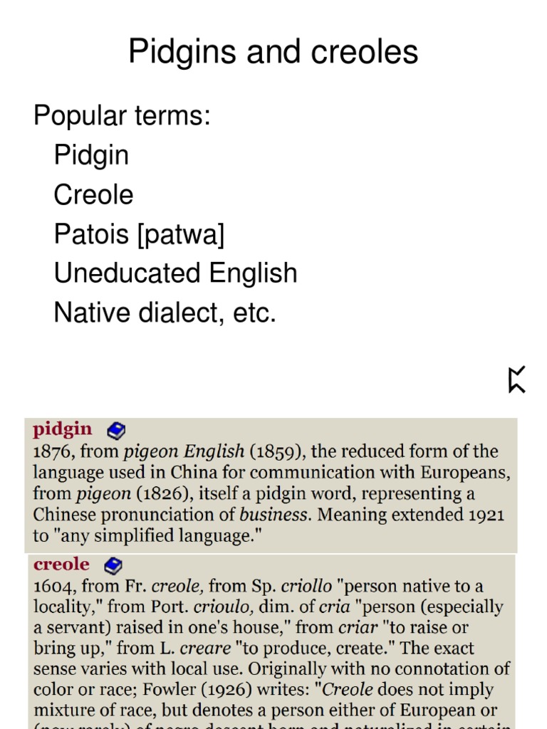 Pidgins and Creoles: Popular Terms: Pidgin Creole Patois (Patwa ...