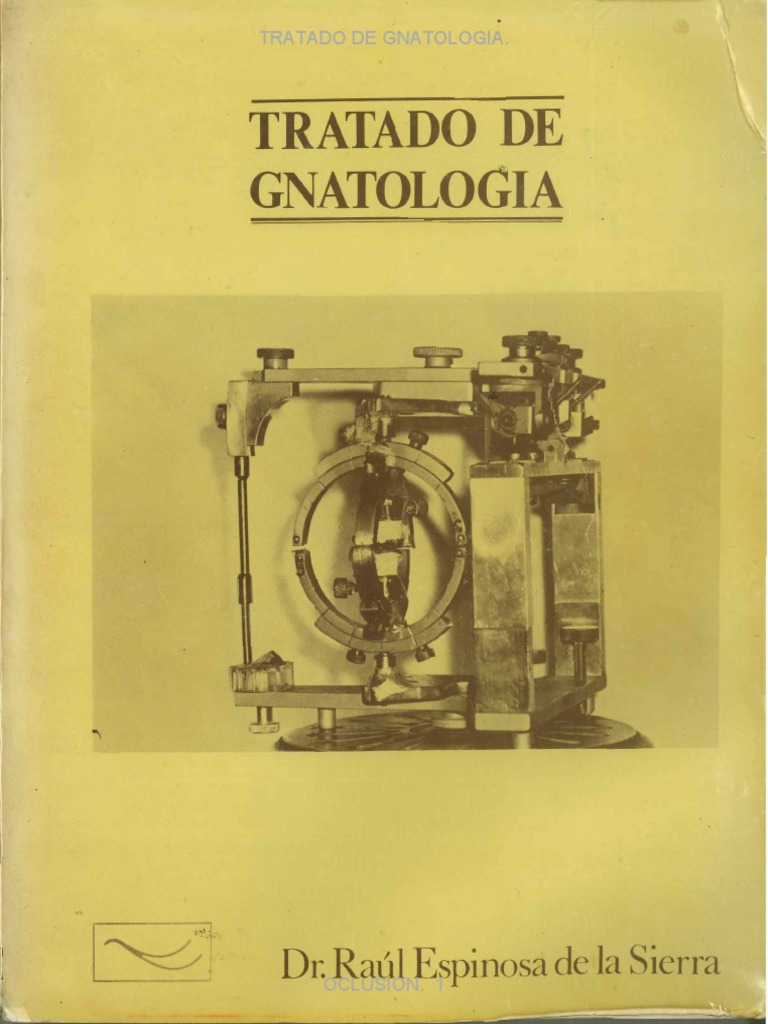 Comprehensive treatise on gnathology covering over 200 occlusal ...