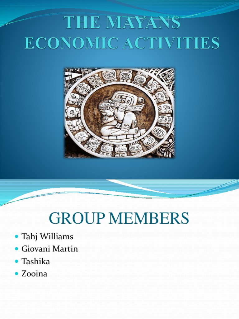 Mayan Civilization Economic Activities | PDF | Maya Civilization ...