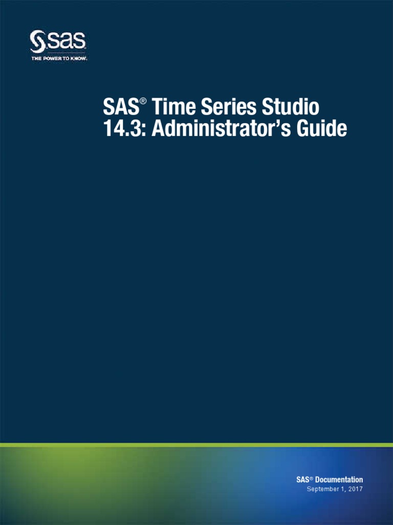 SAS Time Series Studio 14.3: Administrator's Guide | PDF | Operating ...