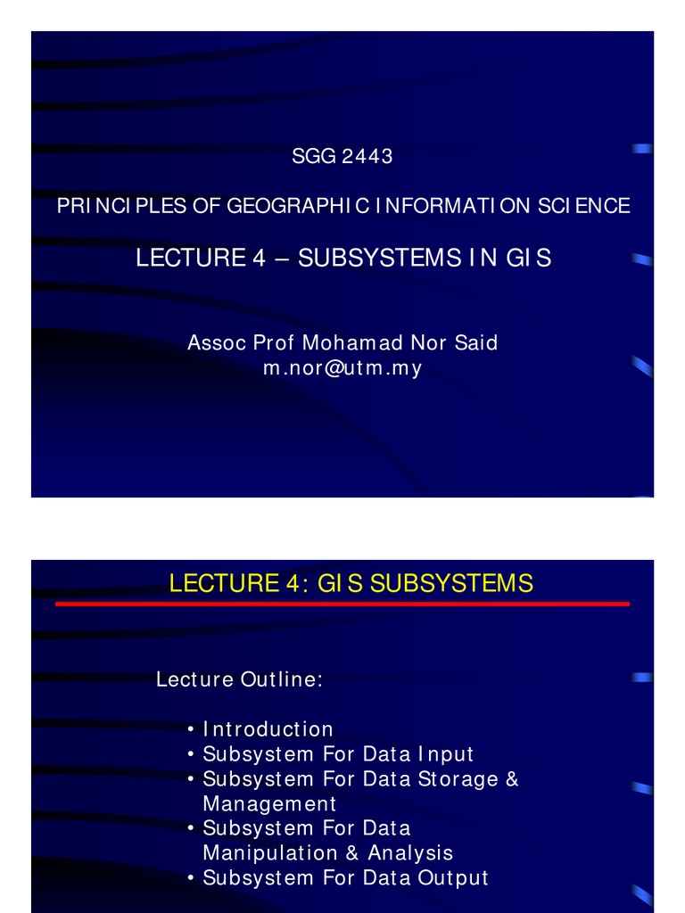 Lecture 4 - GIS Subsystems | PDF | Geographic Information System | Global Positioning System