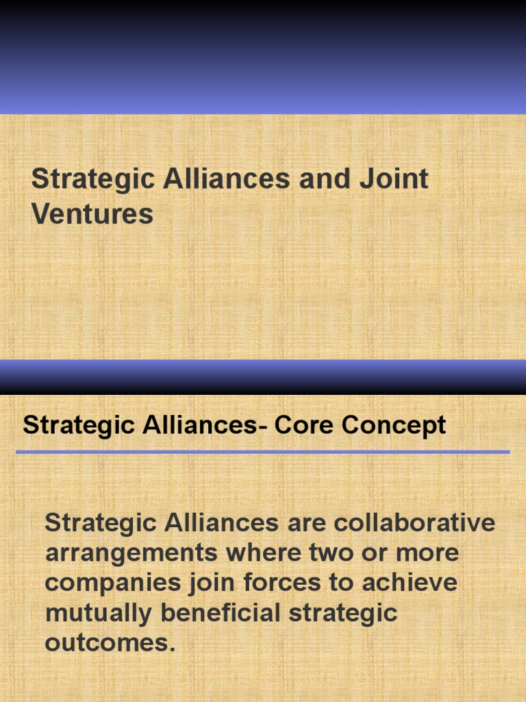 Strategic Alliances and Joint Ventures | PDF | Joint Venture | Partnership