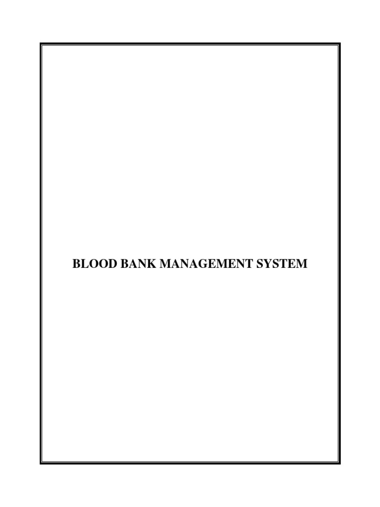 Blood Bank Management System | Download Free PDF | Feasibility Study ...