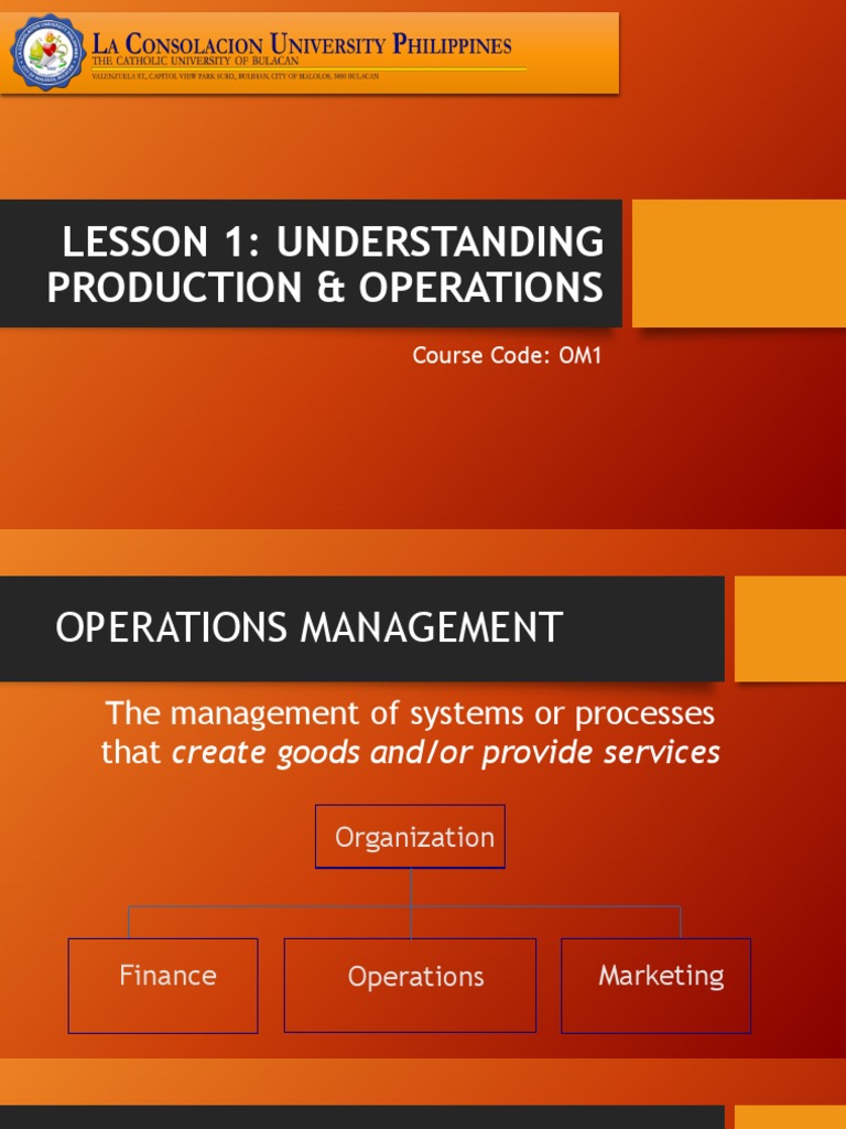 Lesson 1: Understanding Production & Operations: Course Code: OM1 | PDF ...