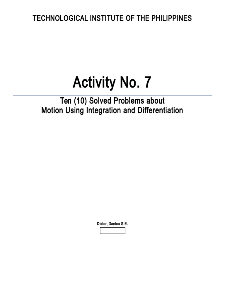 Activity No. 7: Ten (10) Solved Problems About Motion Using Integration ...