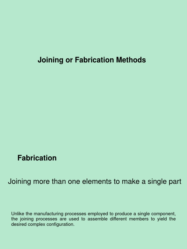 Joining or Fabrication Methods | PDF | Welding | Construction