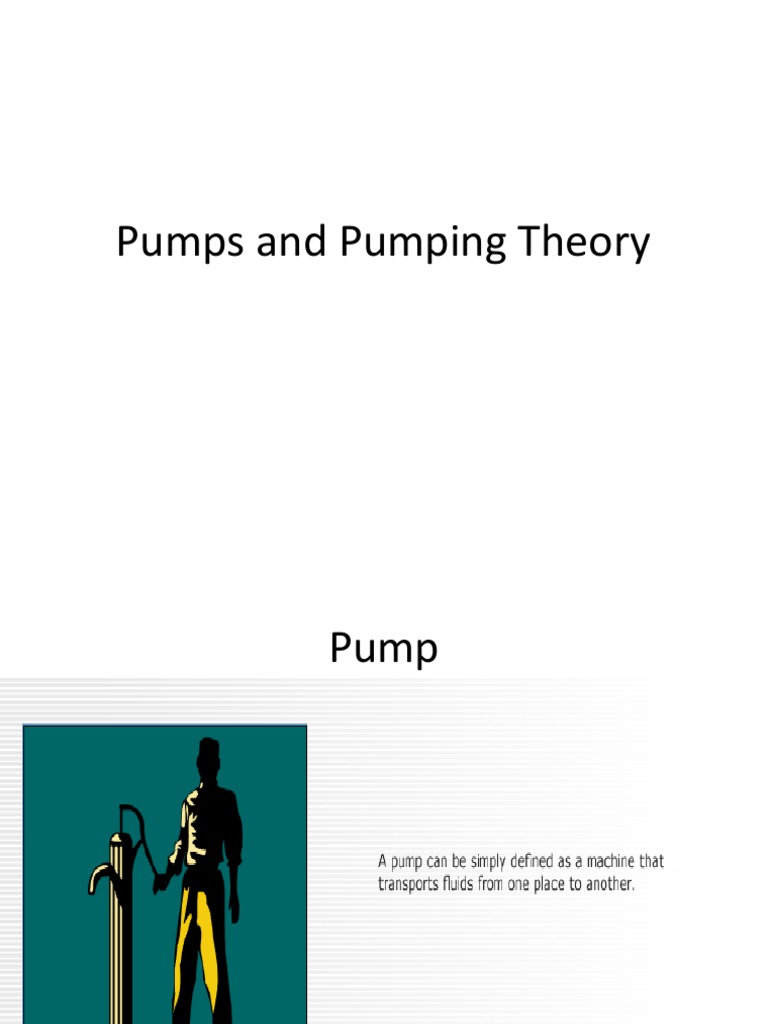 Pumps and Pumping Theory | PDF | Pump | Energy Technology