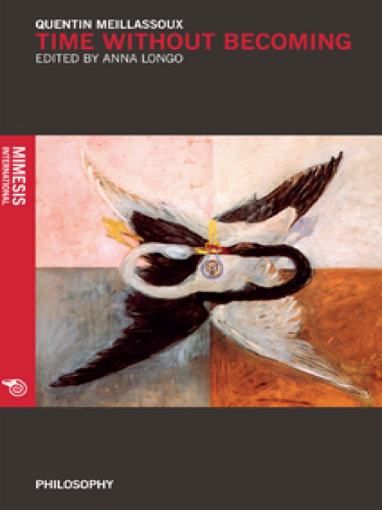 Quentin Meillassoux Time Without Becoming | PDF | Phenomenology ...