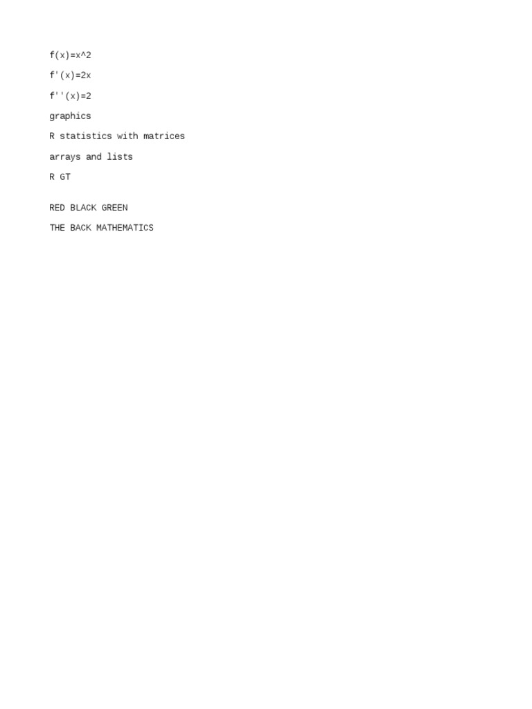 F (X) X 2 F' (X) 2x F'' (X) 2 Graphics R Statistics With Matrices Arrays and Lists RGT | PDF