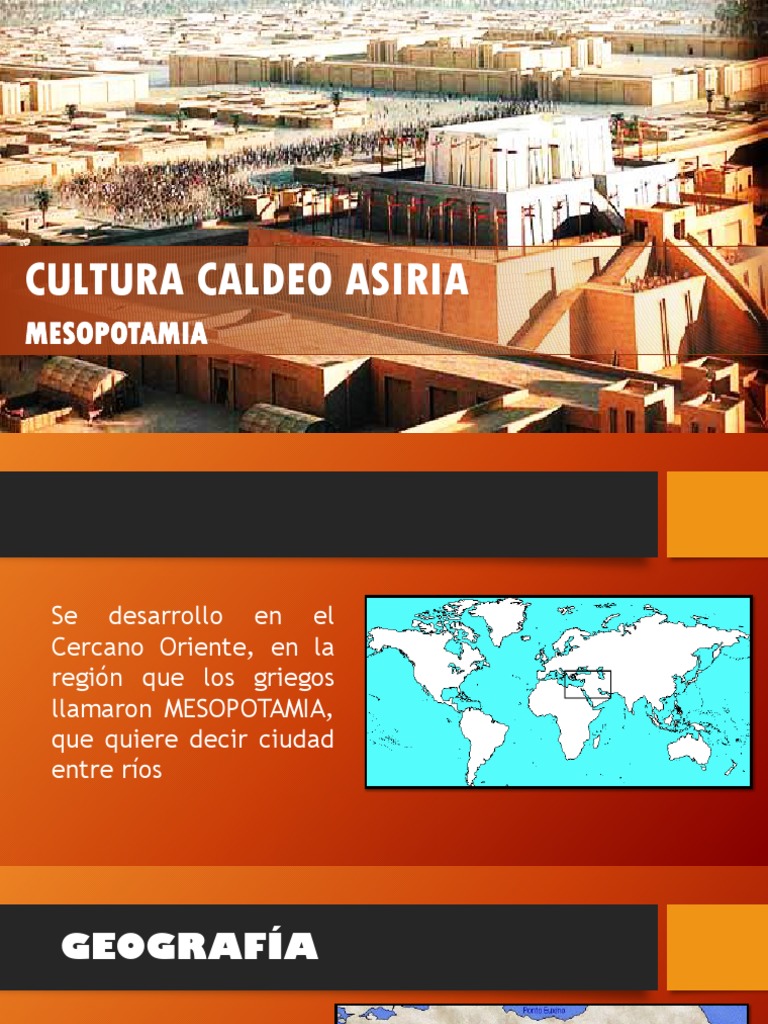 Cultura Caldeo Asiria | Babilonia | Mesopotamia