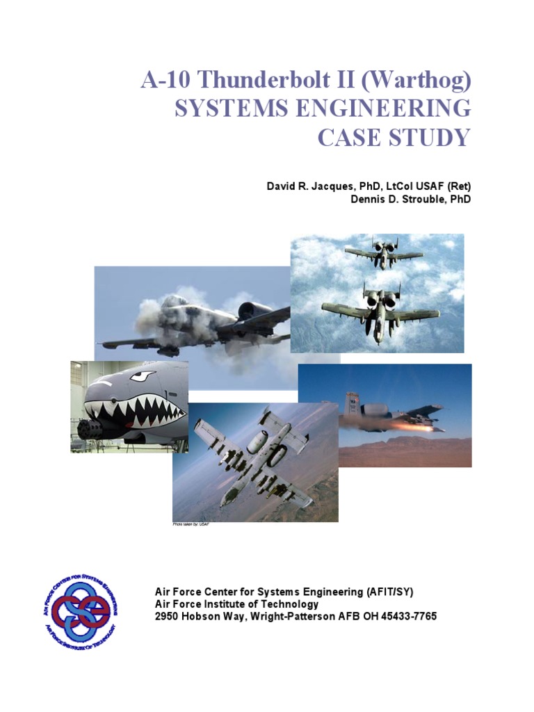 A-10 Thunderbolt II (Warthog) Systems Engineering Case Study | PDF ... A-10 Thunderbolt II (Warthog) Systems Engineering Case Study | PDF ...