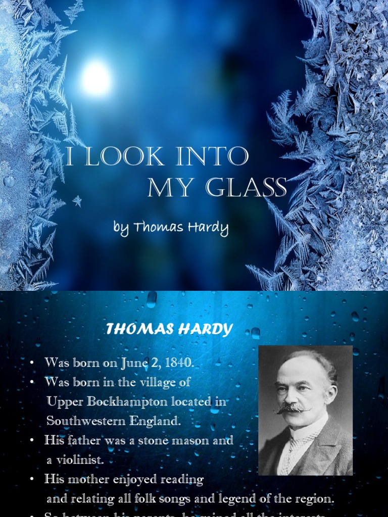 Analysis of Hardy's "I Look Into My Glass" | PDF | Poetry