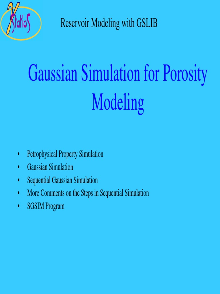 Gaussian Simulation For Porosity Modeling: Reservoir Modeling With ...