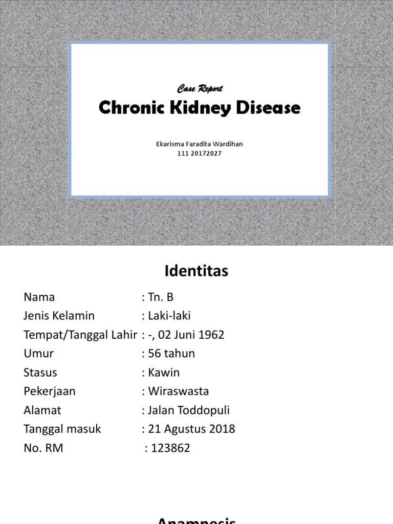 Chronic Kidney Disease Case Report | PDF