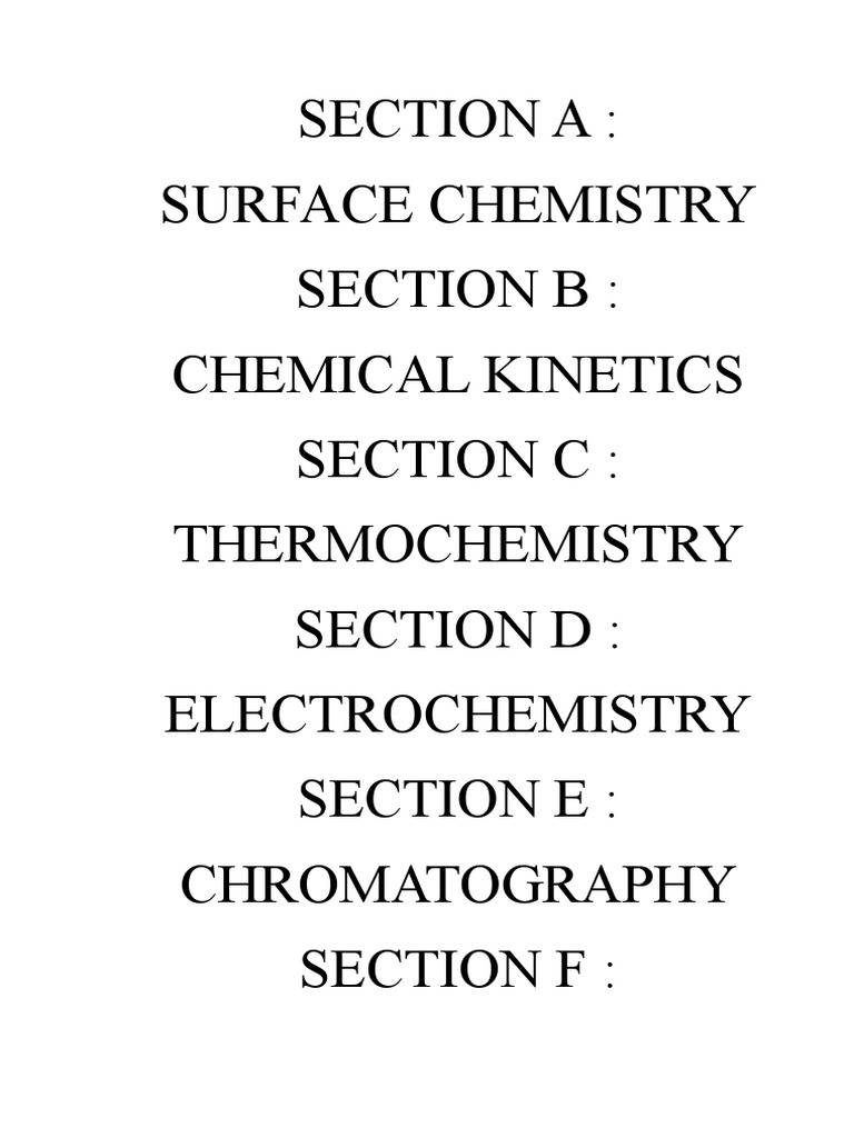 Section A: Surface Chemistry Section B: Chemical Kinetics Section C ...
