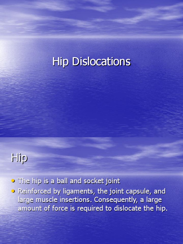 Hip Dislocation Types and Management | PDF | Hip | Knee