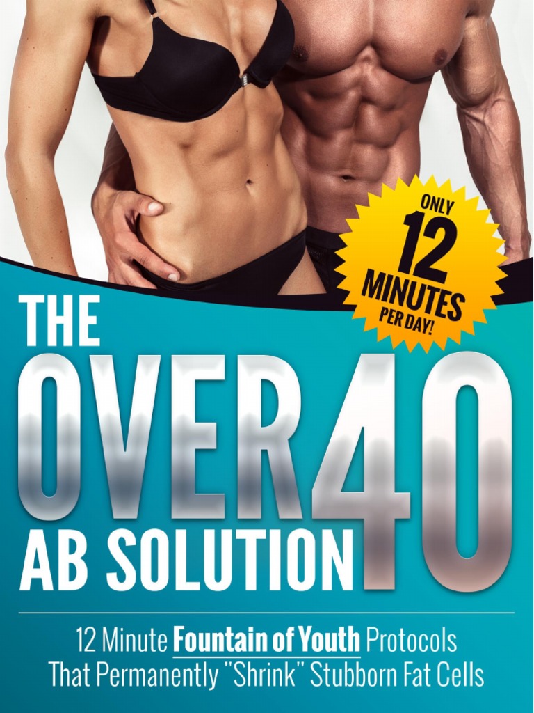 Over 40 Abs Solution Main Guide | PDF | Aerobic Exercise | High Intensity Interval Training
