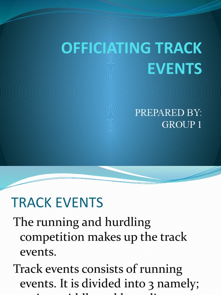 Officiating Track Events: Prepared By: Group 1 | PDF | Sport Of ...