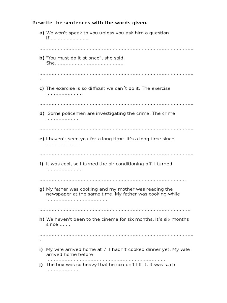 Rewrite The Sentences With The Words Given | PDF