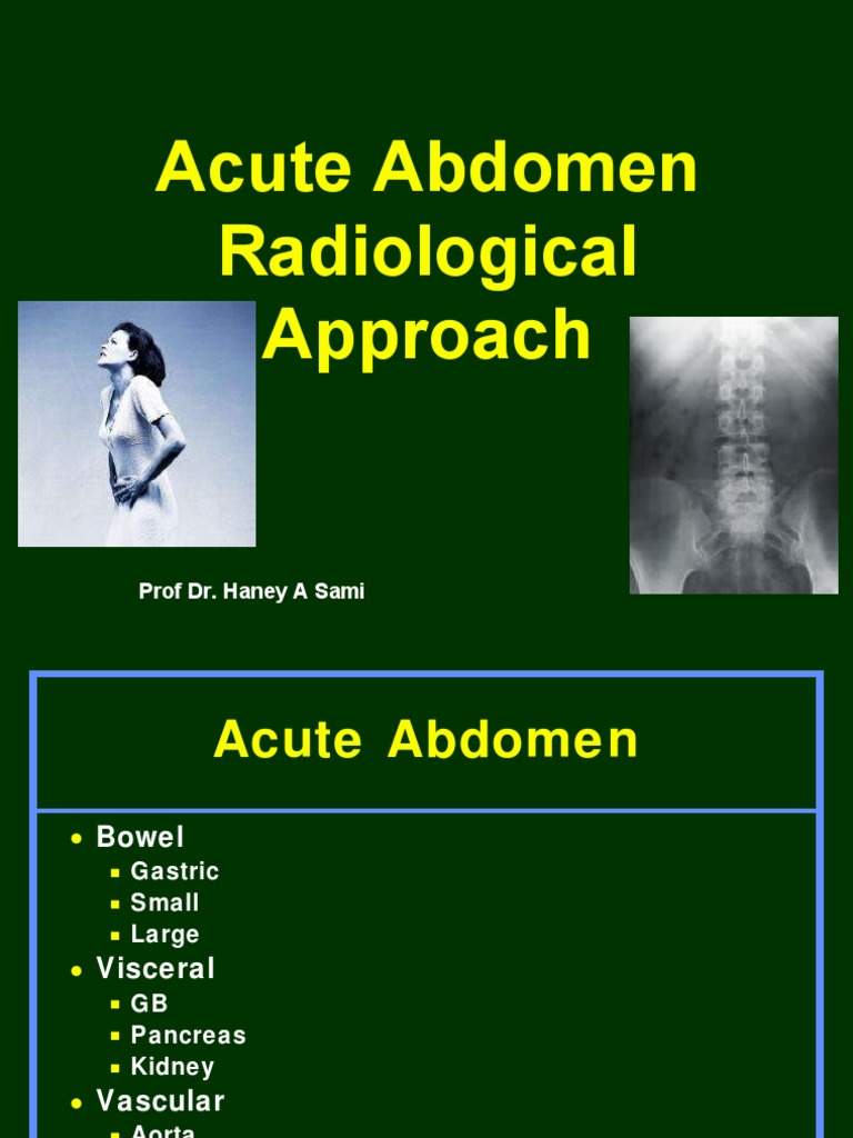 Acute Abdomen Radiological Approach: Prof Dr. Haney A Sami | PDF ...