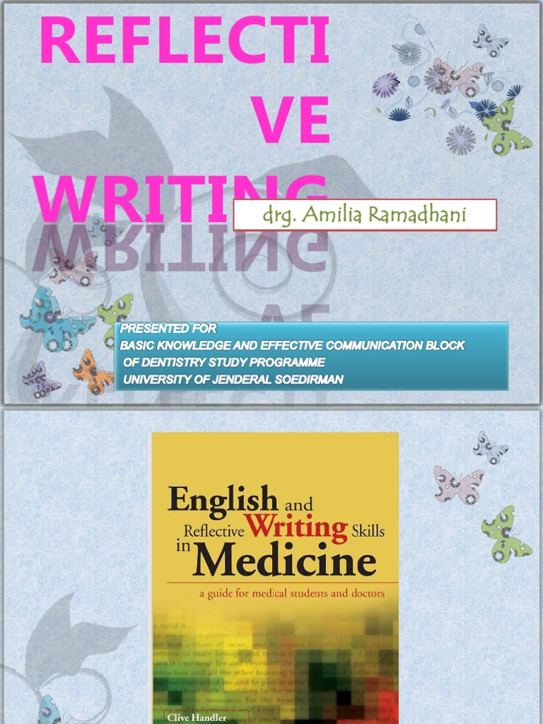 Reflective Writing on the Process of Reflection: A Guide to Developing ...