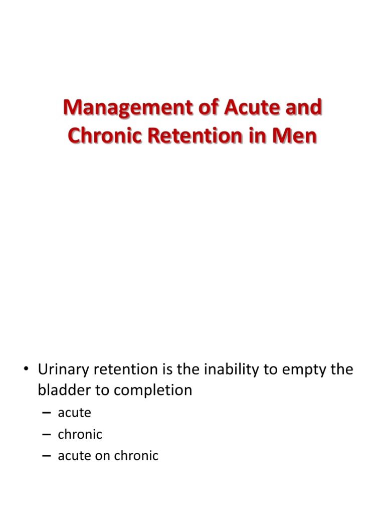 Management of Acute and Chronic Retention in Men | PDF | Catheter ...