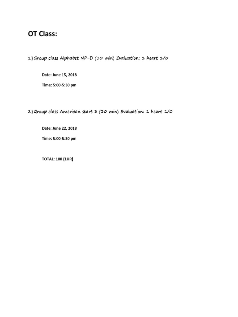 OT Class:: 1.) Group Class Alphabet NP-D (30 Min) Evaluation: 1 Heart 1 ...