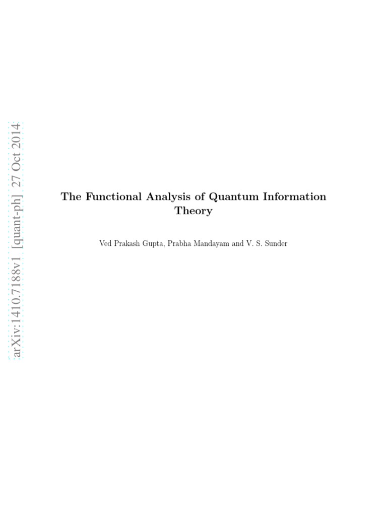 The Functional Analysis of Quantum Information Theory: Ved Prakash Gupta, Prabha Mandayam and V ...