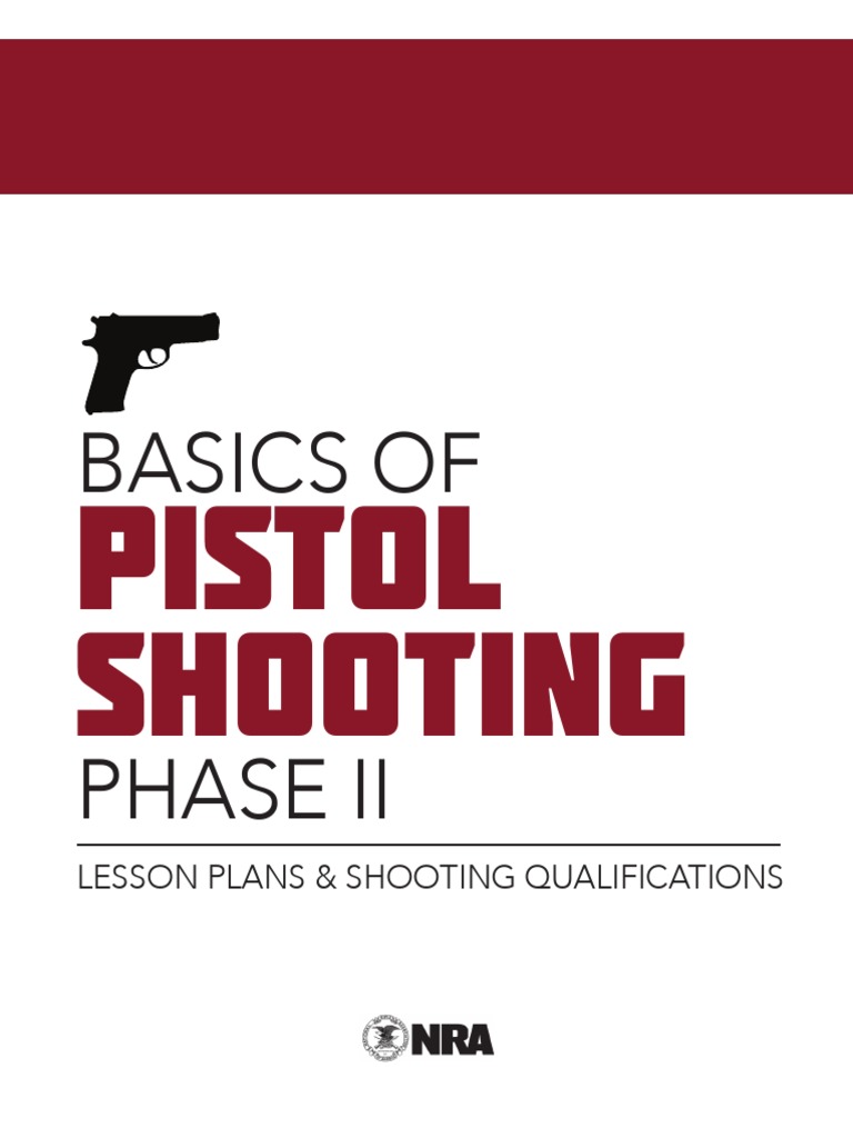 Nra Basic Pistol Phase II Lesson Plan | Download Free PDF | Trigger ...