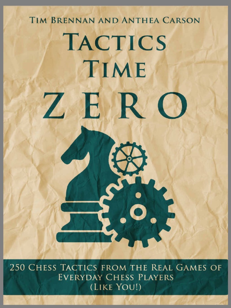 Tactics Time Zero - 250 Chess Tactics PDF | PDF | Chess | Competitive Games