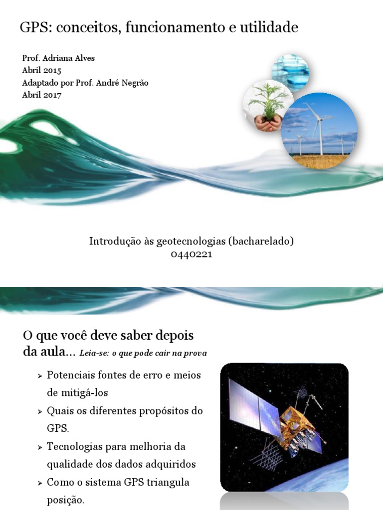 GPS: Conceitos, Funcionamento e Utilidade: Prof. Adriana Alves Abril ...