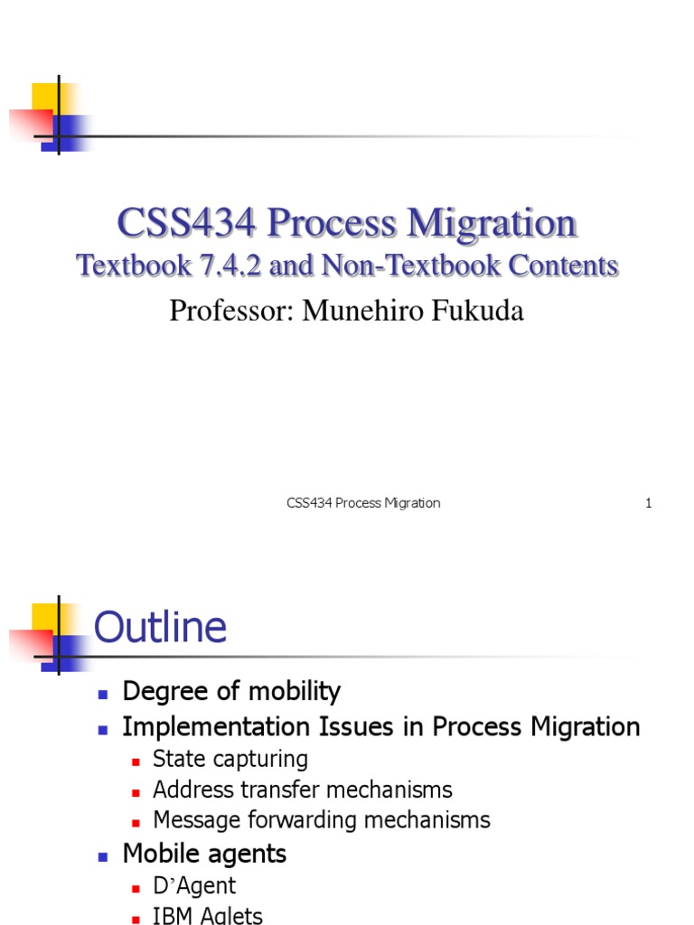 CSS434 Process Migration: Textbook 7.4.2 and Non-Textbook Contents ...