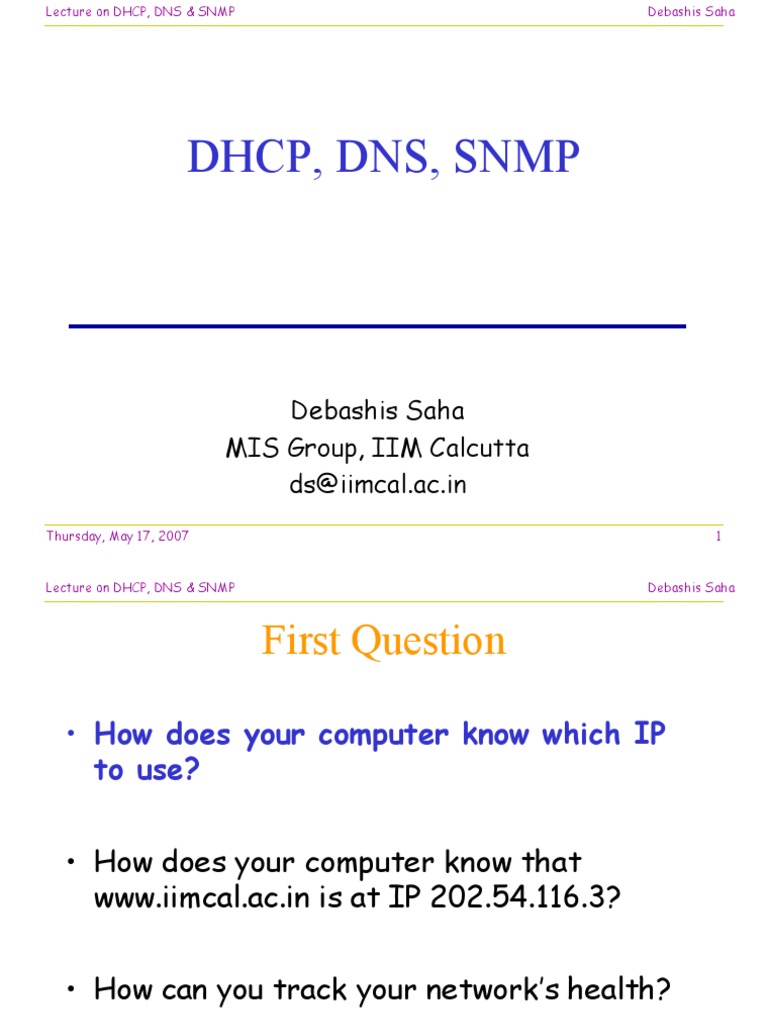 DHCP, DNS, SNMP: Debashis Saha MIS Group, IIM Calcutta Ds@iimcal - Ac.in | PDF | Domain Name ...