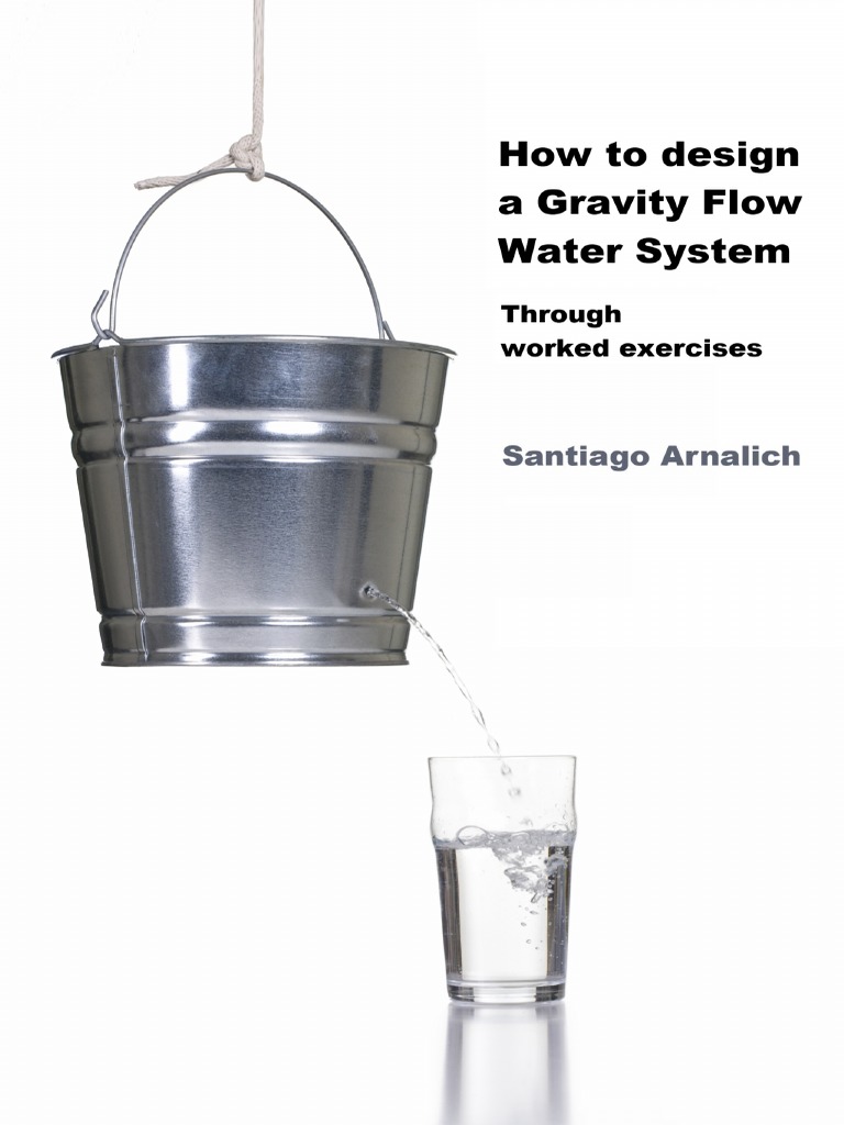 How To Design Gravity Flow Water Sys | PDF | Water Supply Network ...