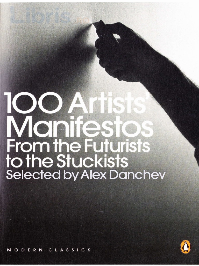 100 Artists Manifestos - Alex Danchev | PDF | Movements | Modern Art