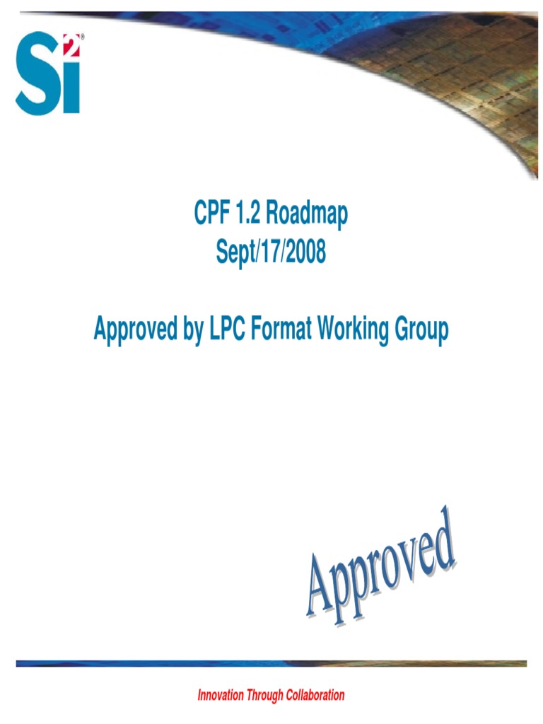 CPF FormatWG Roadmap CPF1.2 | PDF | Interoperability | Simulation
