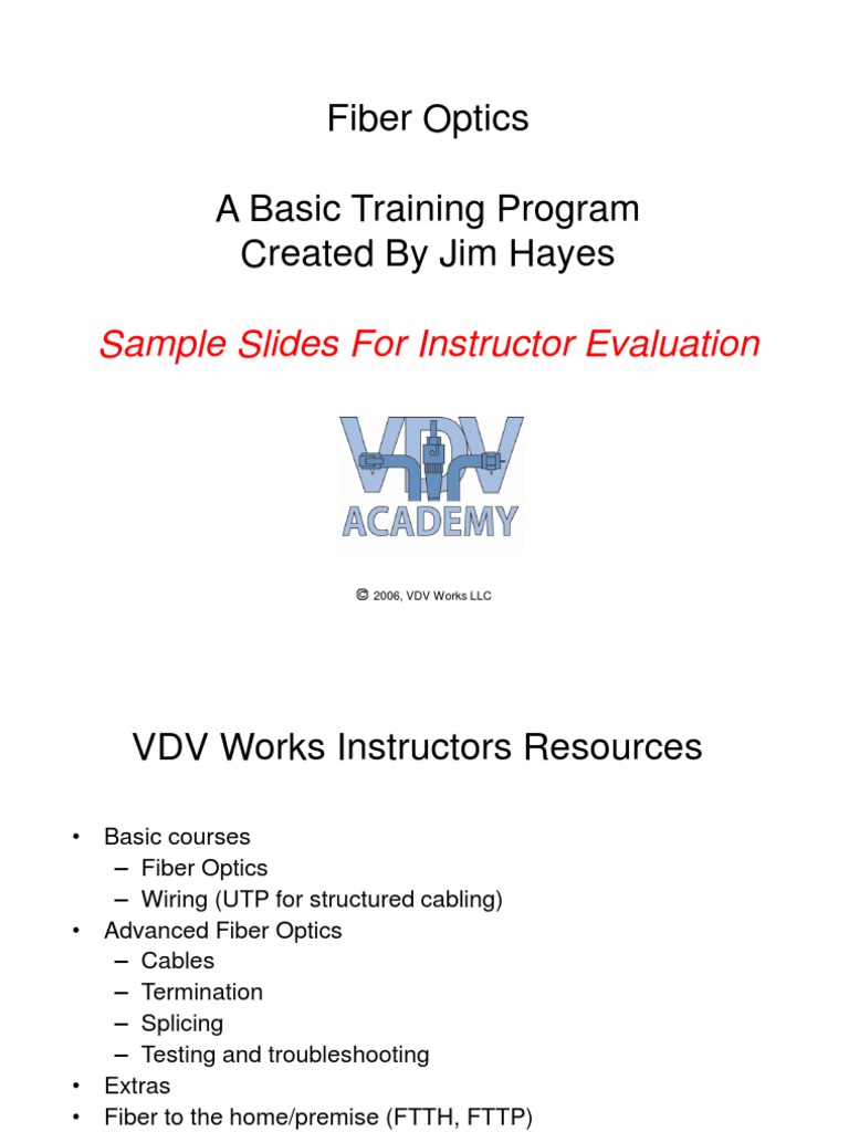 Fiber Optics A Basic Training Program Created by Jim Hayes: Sample ...
